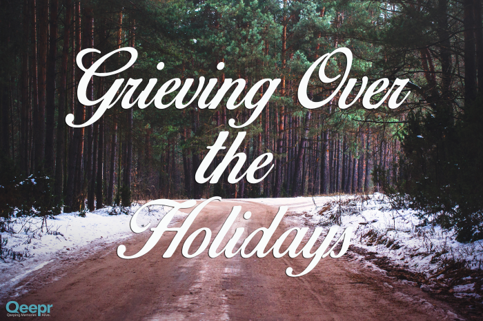 Tips for Those Grieving During the Holidays - Forever Healed